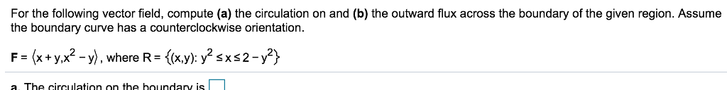 Solved For the following vector field, compute (a) the | Chegg.com