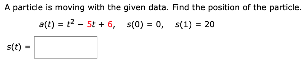 Solved A particle is moving with the given data. Find the | Chegg.com