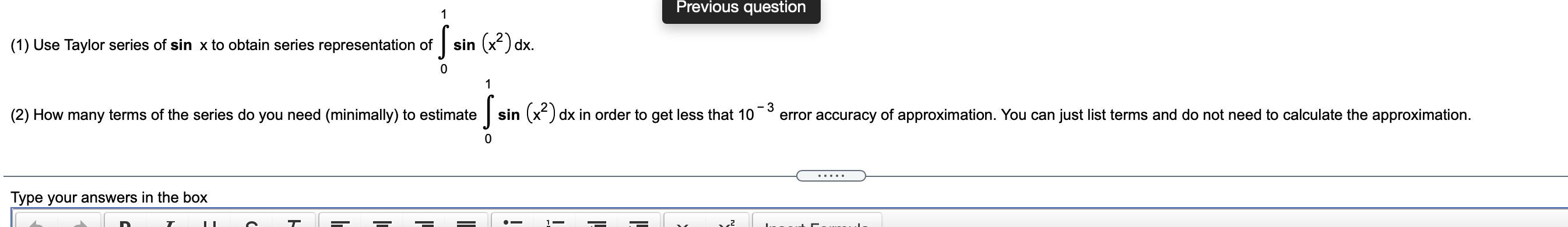 Solved Previous question 1 (1) Use Taylor series of sin x to | Chegg.com