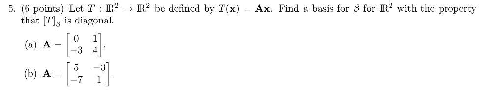 Solved Ax. Find a basis for β for R2 with the property 5. (6 | Chegg.com Solved Ax. Find a basis for β for R2 with the property 5. (6 | Chegg.com