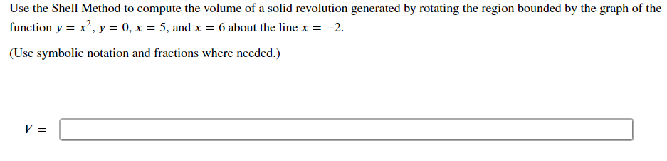 Solved Use the Shell Method to compute the volume of a solid | Chegg.com