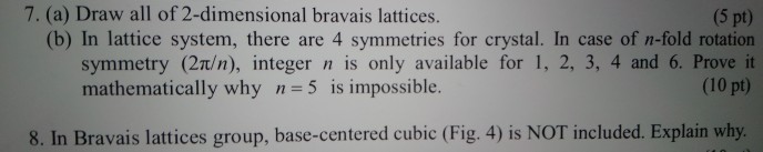 Solved 7. (a) Draw all of 2-dimensional bravais lattices. (5 | Chegg.com