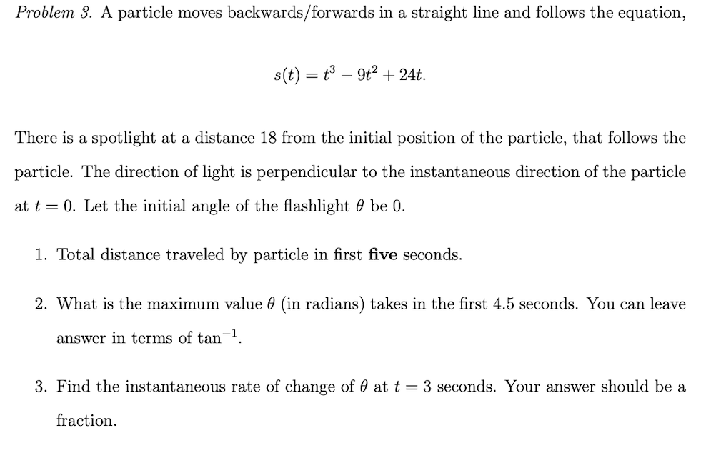Problem 3. A particle moves backwards/forwards in a | Chegg.com