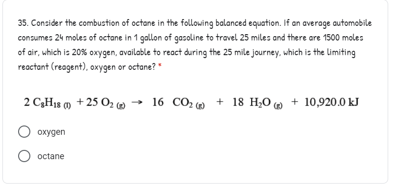 Solved 35. Consider the combustion of octane in the | Chegg.com