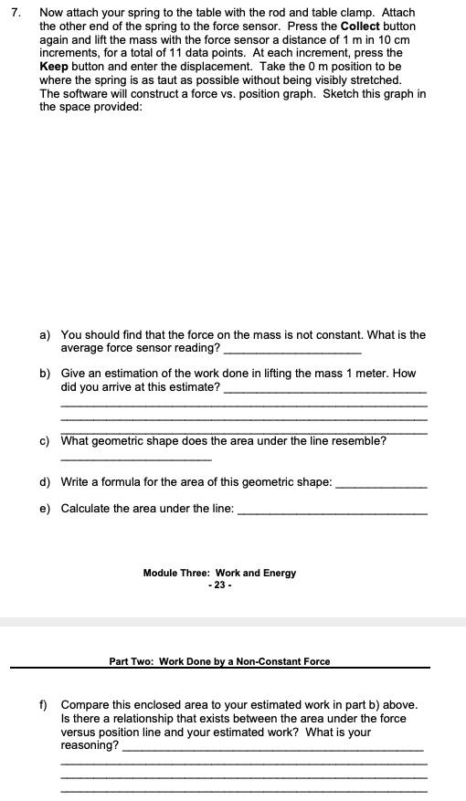 Solved 7. Now attach your spring to the table with the rod | Chegg.com