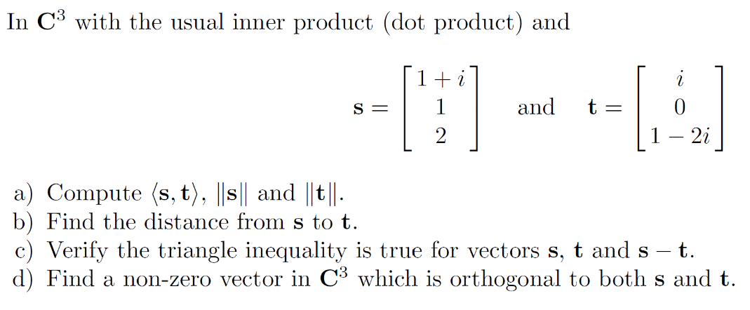 Solved In C3 with the usual inner product (dot product) and | Chegg.com