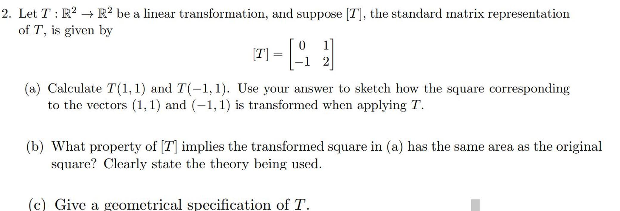Solved 2. Let T : R2 + R2 be a linear transformation, and | Chegg.com