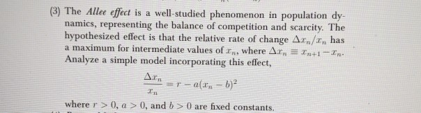 Solved (3) The Allee effect is a well-studied phenomenon in | Chegg.com