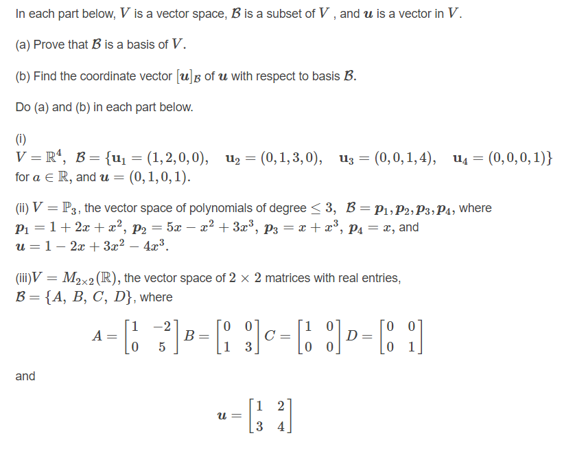 Solved In each part below, V is a vector space, B is a | Chegg.com