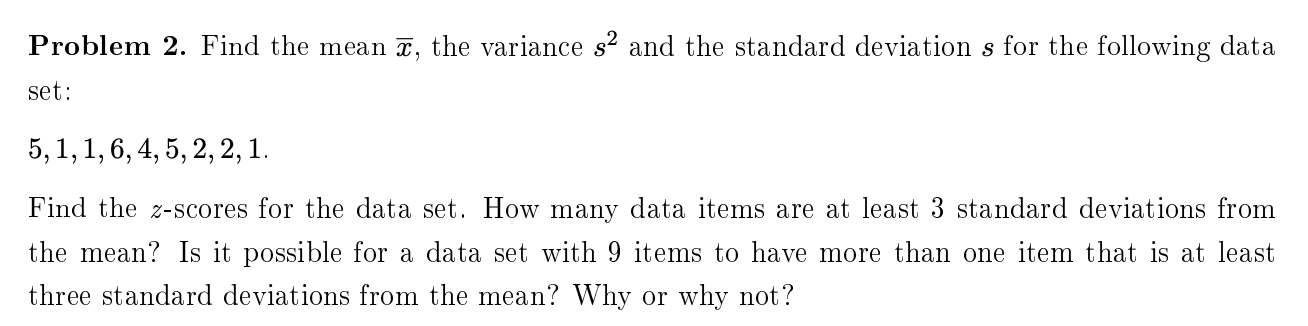 Solved Problem 2. Find the mean 7, the variance s2 and the | Chegg.com