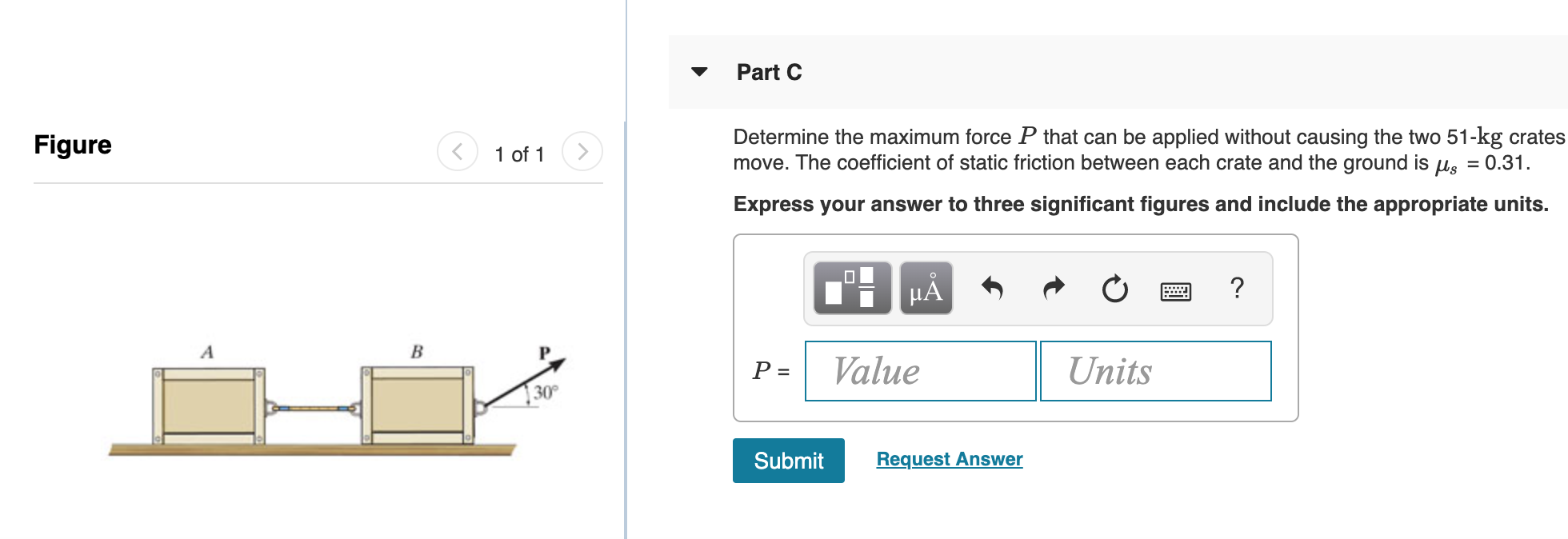 Solved Part C Figure Determine The Maximum Force