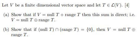 Solved Let V be a finite dimensional vector space and let | Chegg.com