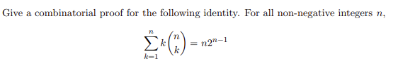 Solved Give a combinatorial proof for the following | Chegg.com