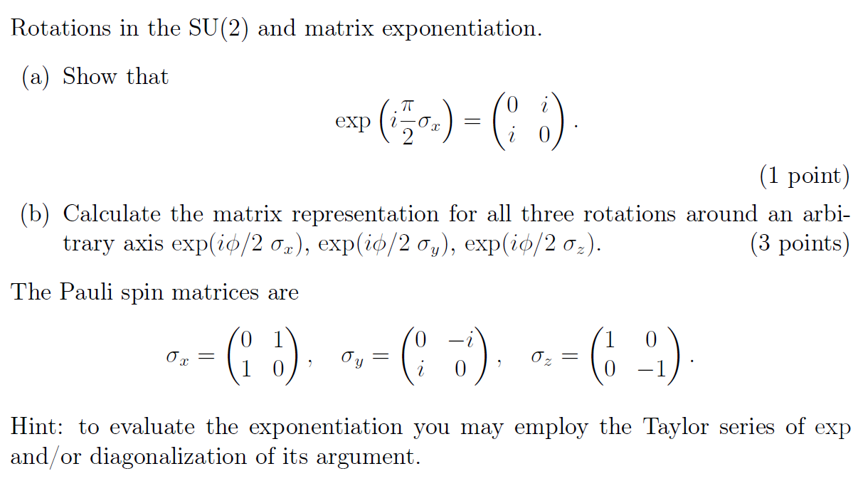 Solved Rotations in the SU(2) and matrix exponentiation. (a) | Chegg.com