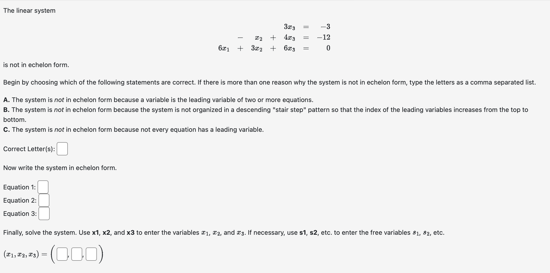 Solved The linear system 3x3=−3−x2+4x3=−126x1+3x2+6x3=0 is | Chegg.com