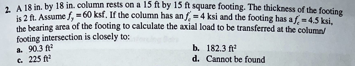 Solved 2. A 18 in. by 18 in. column rests on a 15ft by 15ft | Chegg.com
