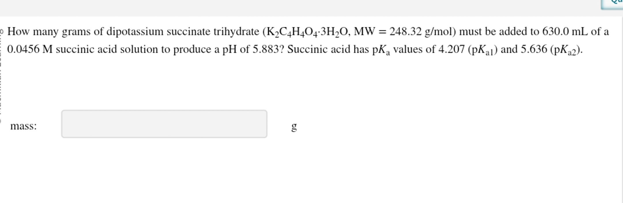 Solved How many grams of ﻿dipotassium succinate trihydrate | Chegg.com