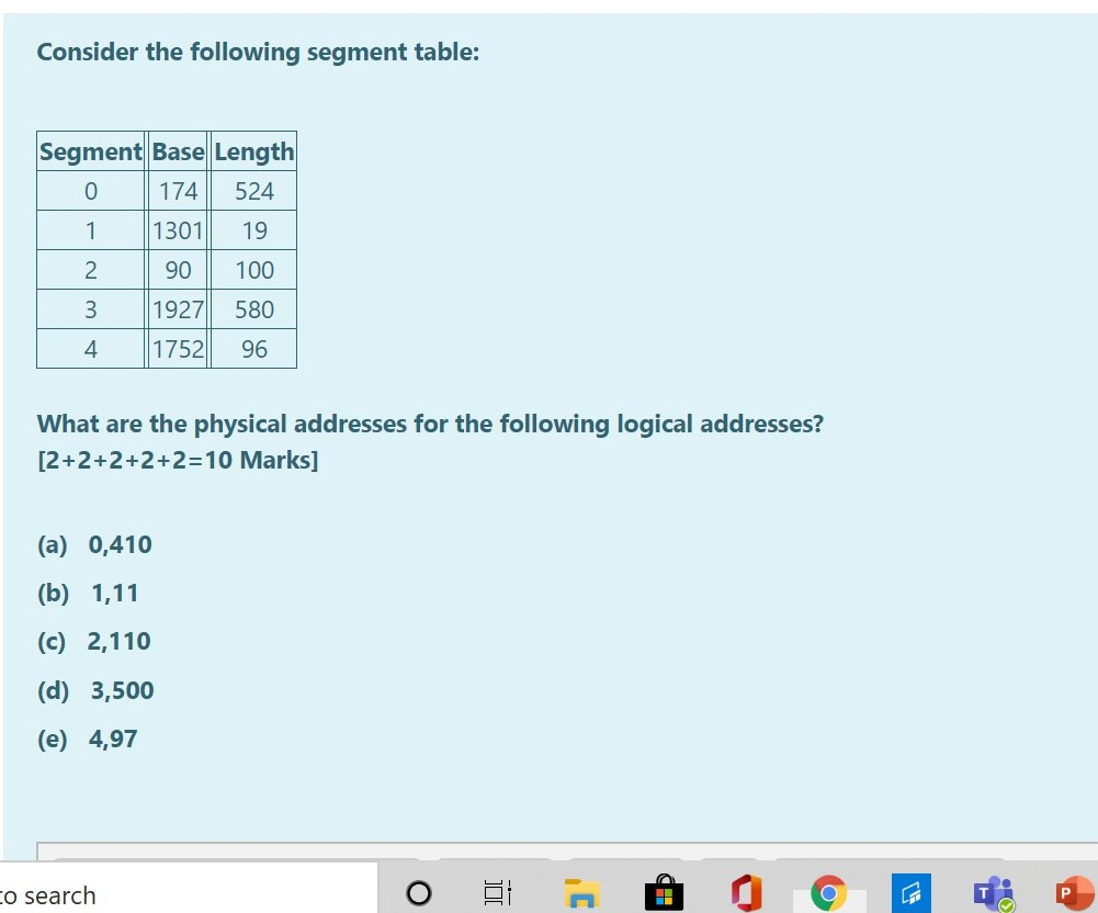 Solved Consider the following segment table: Segment Base | Chegg.com
