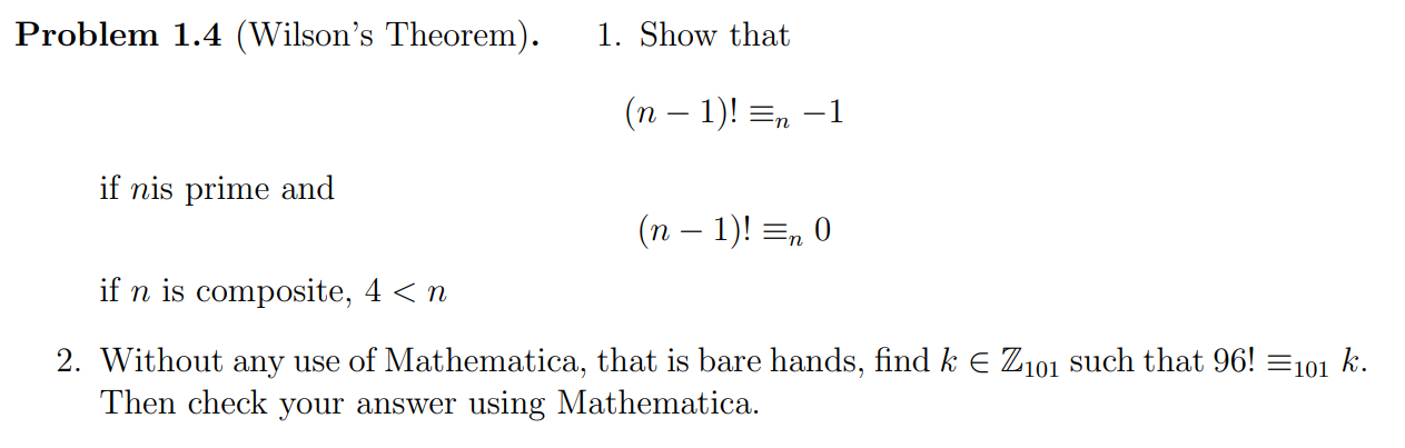 Solved Problem 1.4 (Wilson's Theorem). 1. Show that (n − 1)! | Chegg.com
