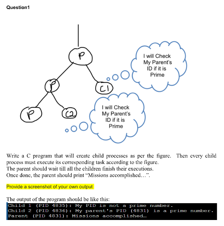 Solved Question1Write a C program that will create child | Chegg.com