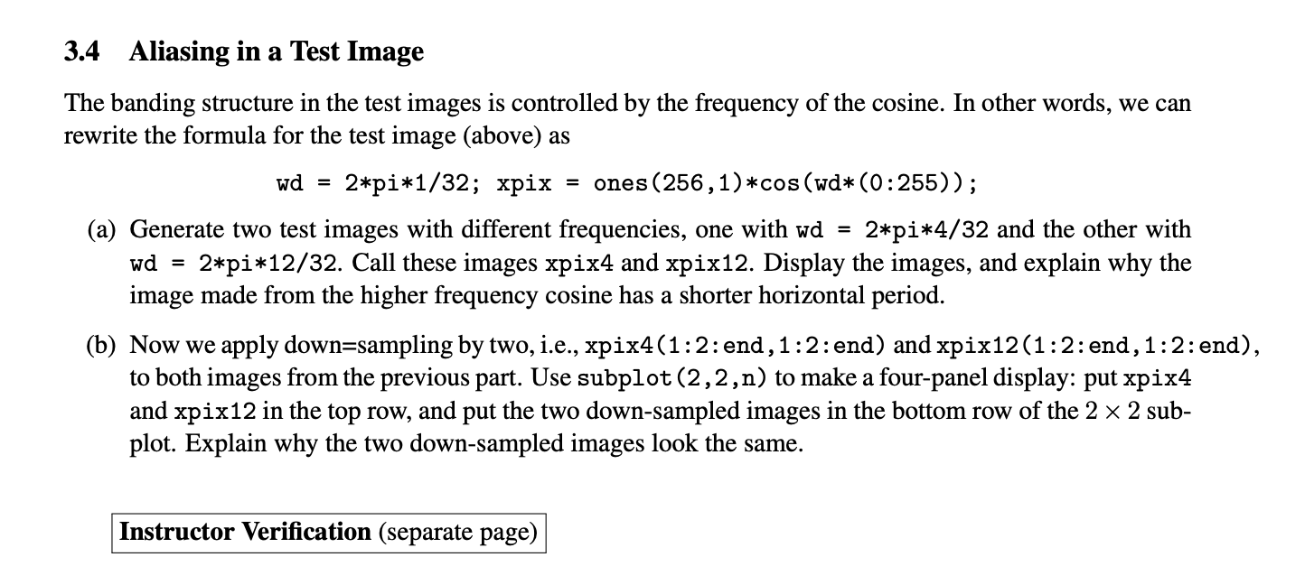Solved = = 3.4 Aliasing in a Test Image The banding | Chegg.com