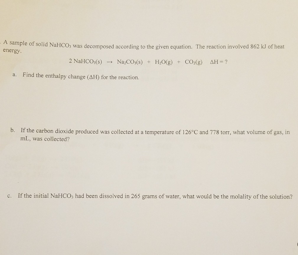 Solved solid NaHCO3 was decomposed according to the given | Chegg.com