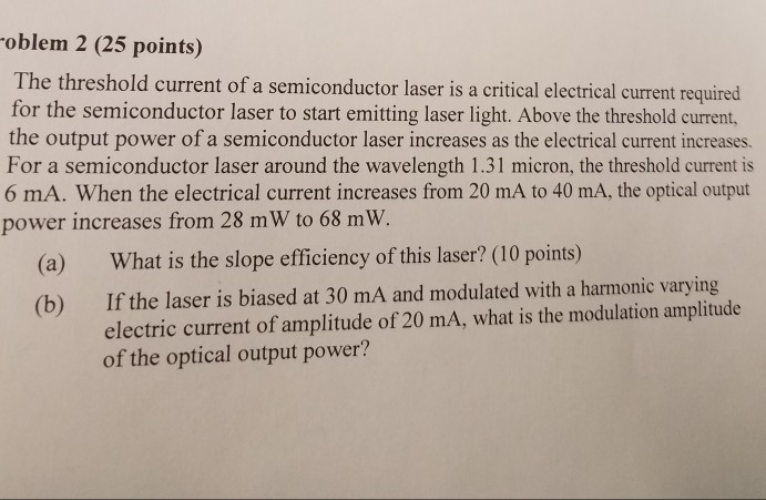 Solved oblem 2 (25 points) The threshold current of a | Chegg.com