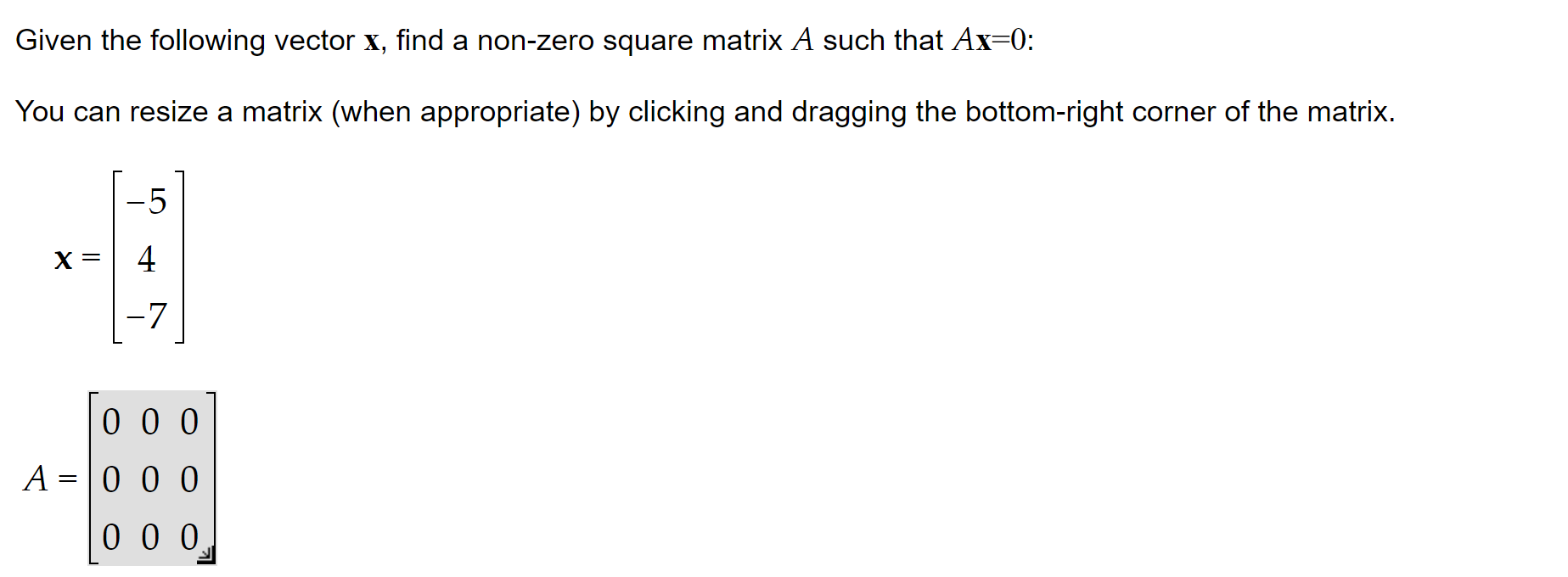 Solved Given the following vector x, find a non-zero square | Chegg.com