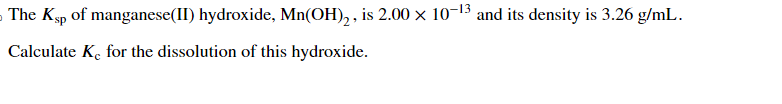 Solved The Ksp of manganese(II) hydroxide, Mn(OH)2, is | Chegg.com