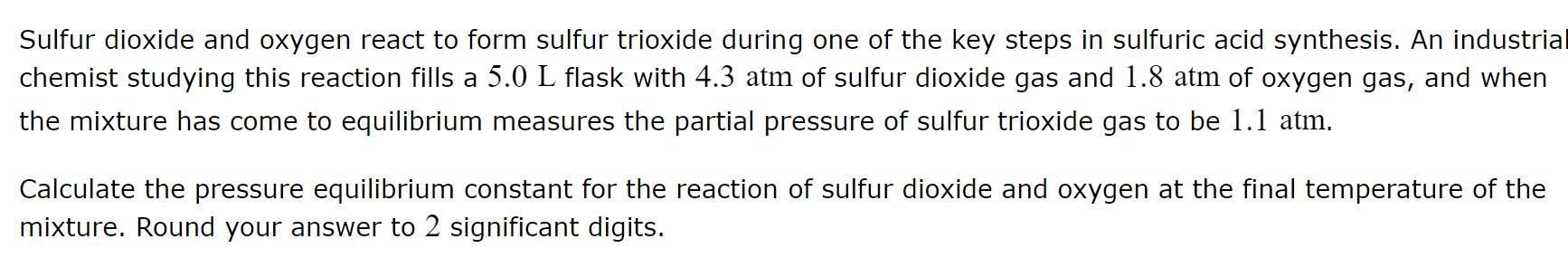 Solved Sulfur dioxide and oxygen react to form sulfur | Chegg.com
