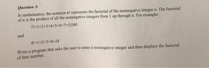 Solved Question 3: In mathematics, the notation n! | Chegg.com
