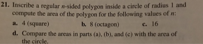 Solved 21. Inscribe a regular n-sided polygon inside a | Chegg.com