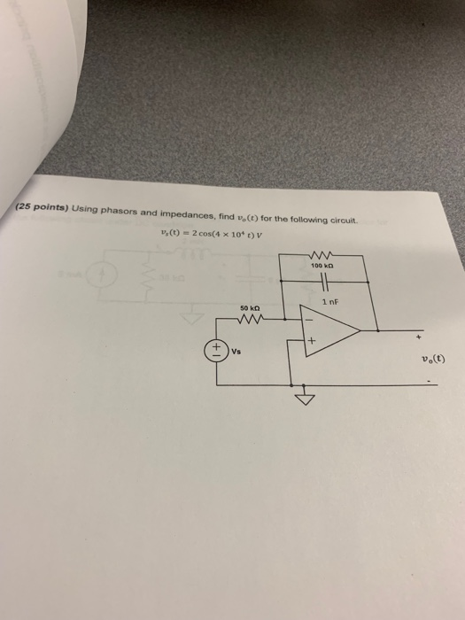 Solved (25 points) Using phasors and impedances, find vo(t) | Chegg.com