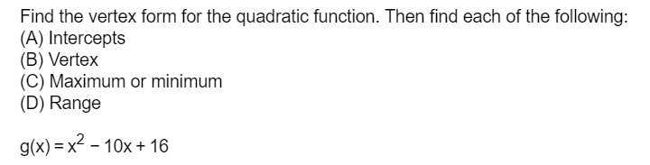 Solved Find the vertex form for the quadratic function. Then | Chegg.com