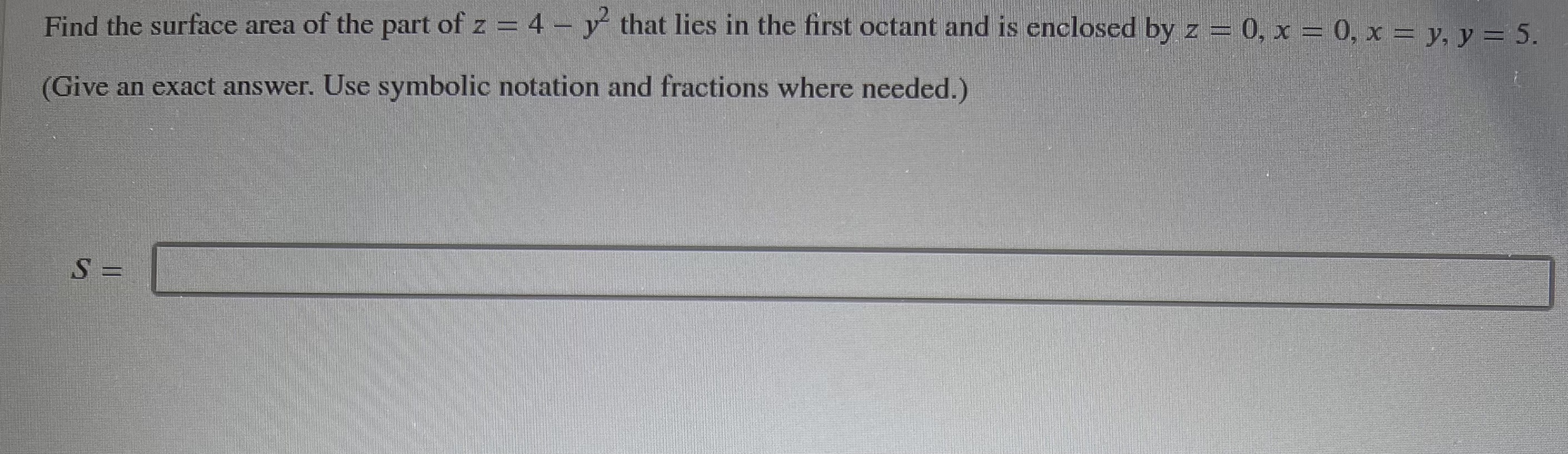 Solved Find the surface area of the part of z=4−y2 that lies | Chegg.com