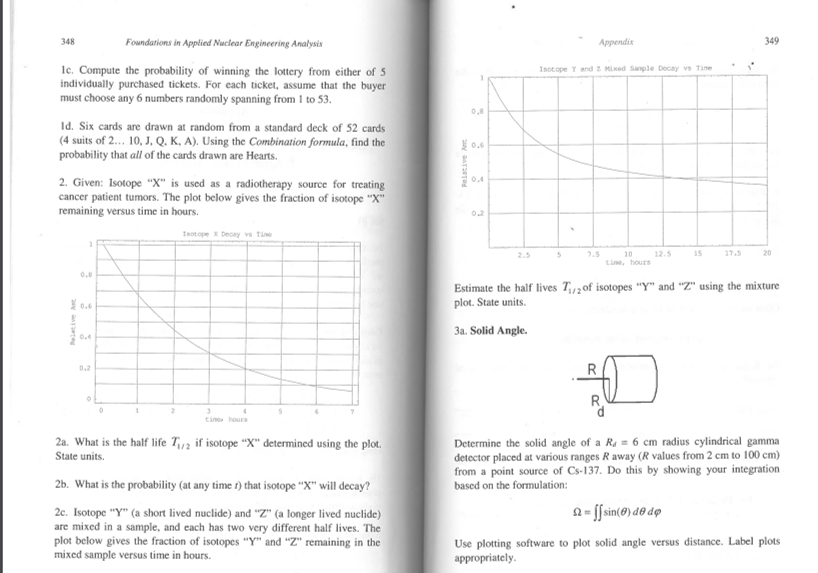 Solved Given: Isotope " x " ﻿is used as a radiotherapy | Chegg.com