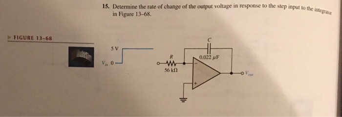 Solved Determine the rate of change of the output voltage in | Chegg.com