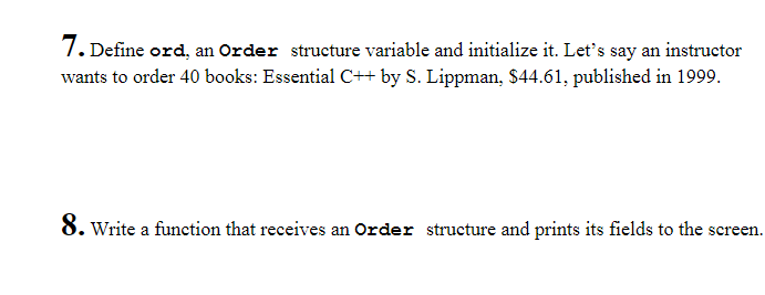 Solved 7. Define ord, an Order structure variable and | Chegg.com