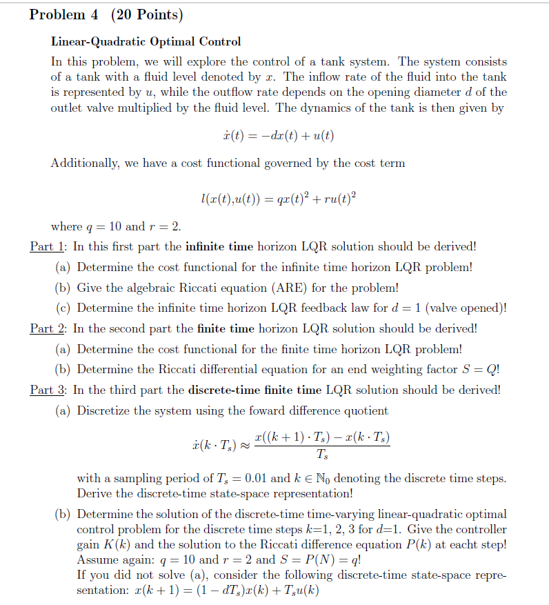 Solved Problem 4 (20 ﻿Points)Linear-Quadratic Optimal | Chegg.com