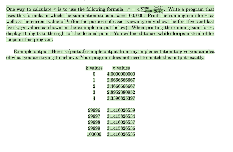 Solved One way to calculate π is to use the following | Chegg.com