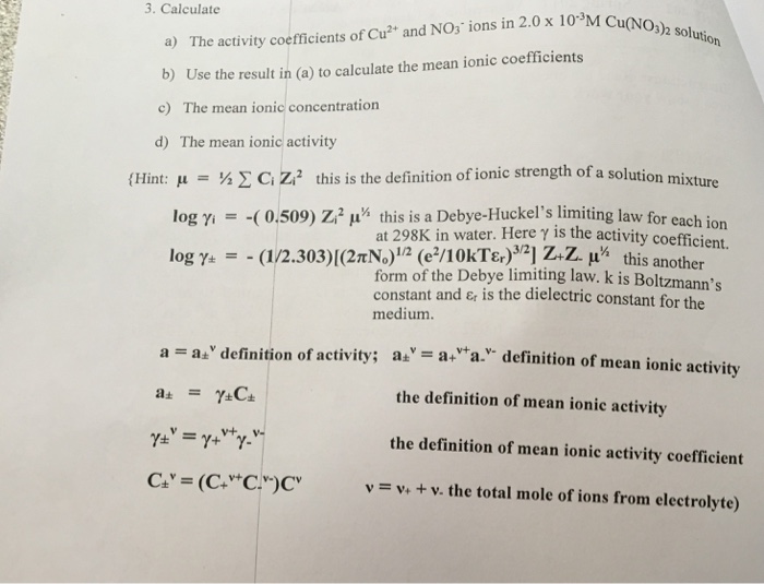 Solved 3. Calculate a) The activi e activity coefficients of | Chegg.com
