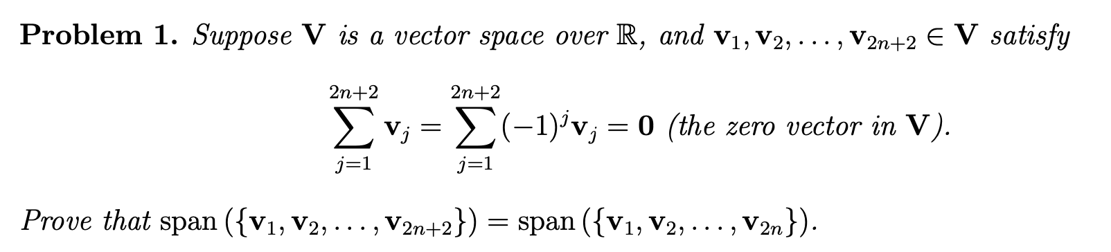 Solved Problem 1. Suppose V is a vector space over R, and | Chegg.com