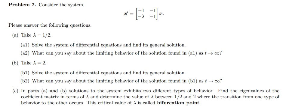 Solved Problem 2 Consider The System X′ −1−λ−1−1 X Please 