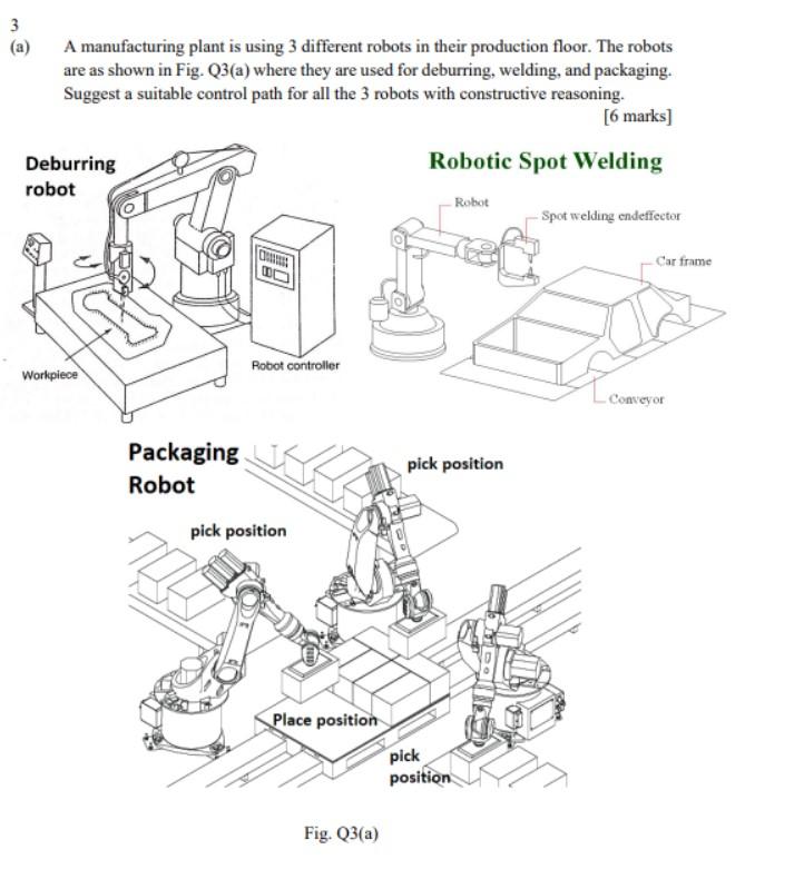 Solved a) A manufacturing plant is using 3 different robots | Chegg.com
