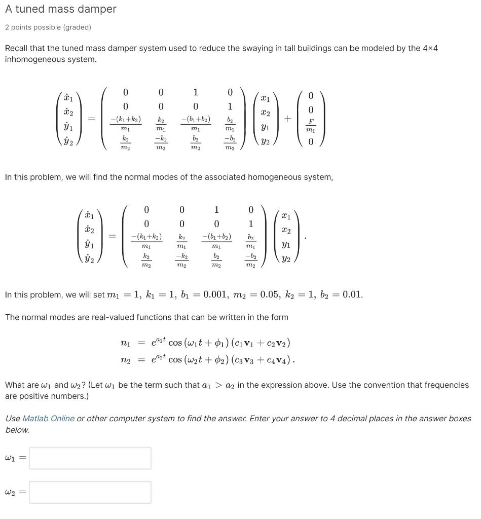 Tuned Mass Damper, find omega1 and omega2 for the | Chegg.com