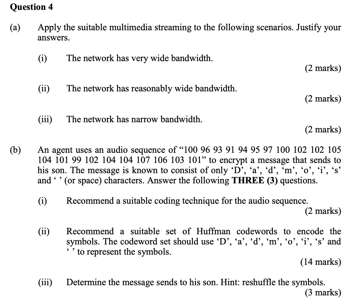 Solved Question 4 (a) Apply the suitable multimedia | Chegg.com