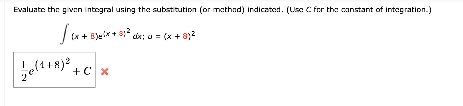 Solved Evaluate the given integral using the substitution | Chegg.com