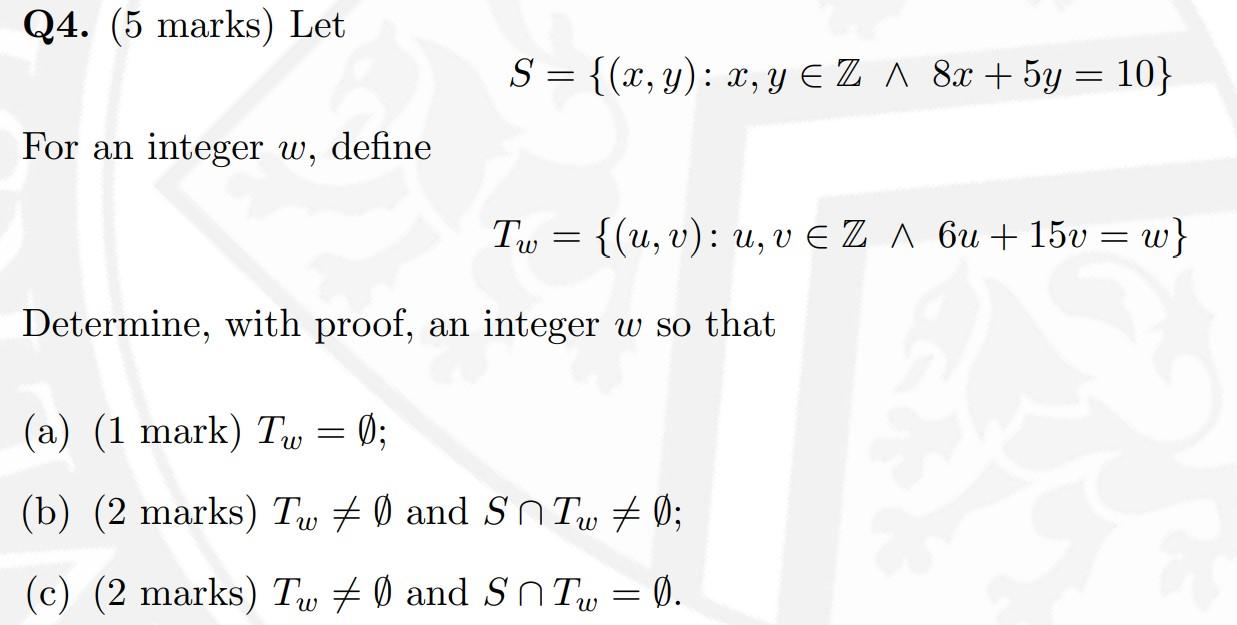 Solved Q4. (5 marks) Let S = {(x,y): X,Y EZ 1 8x + 5y = 10} | Chegg.com
