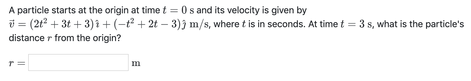 Solved A particle starts at the origin at time and | Chegg.com