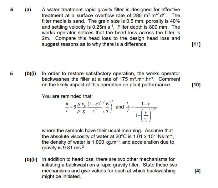 Solved 5 (a) A water treatment rapid gravity filter is | Chegg.com